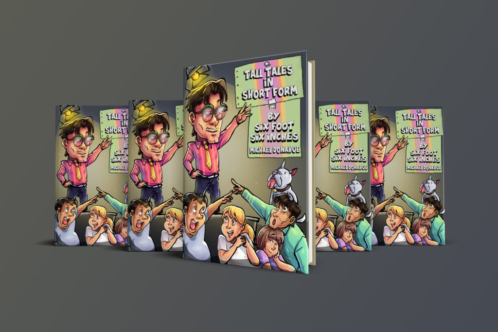 Announcing " Tall Tales In Short Form By Six Foot Six Inches" – The ...
